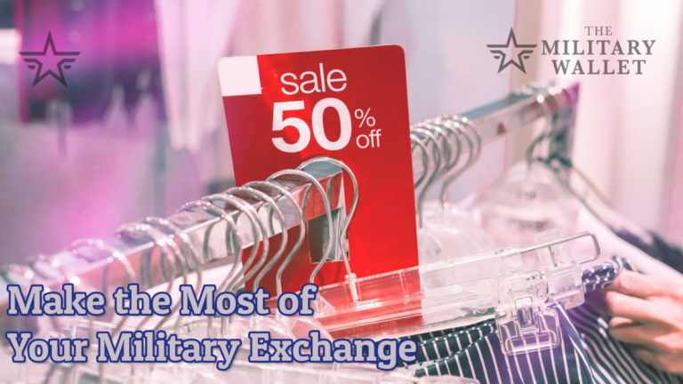 Your Military Exchange Benefits - The Military Wallet