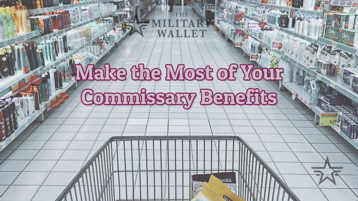 Military Commissary Benefits - Eligibility & Cost Savings