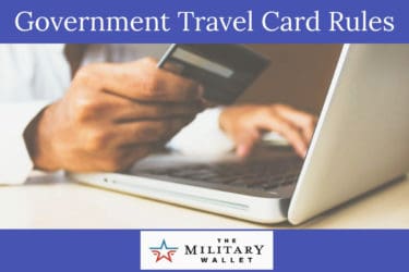 Government Travel Charge Card Rules | The Military Wallet