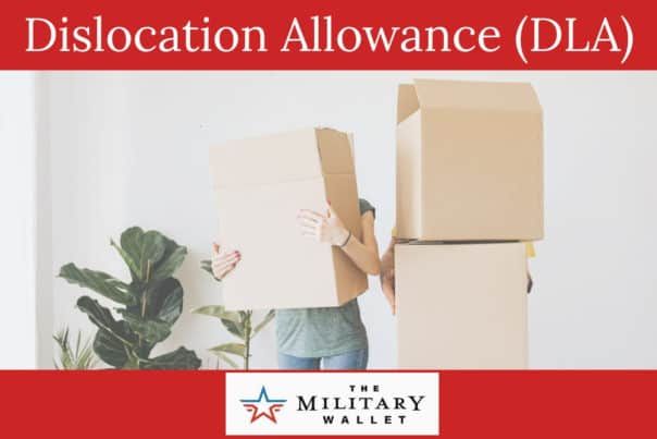 PCS Perk: Dislocation Allowance (DLA)| The Military Wallet